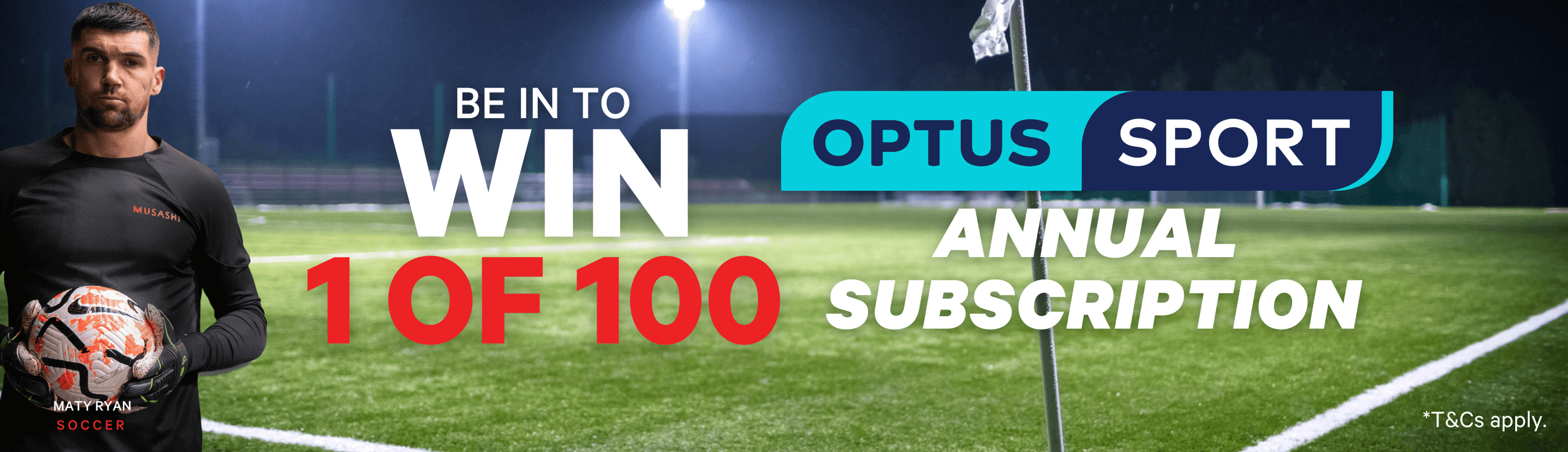 Optus Sport Competition – Musashi